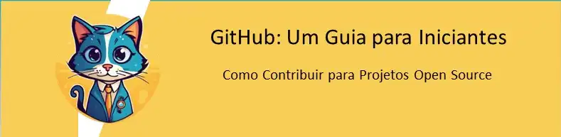 Como Contribuir para Projetos Open Source no GitHub: Um Guia para ...