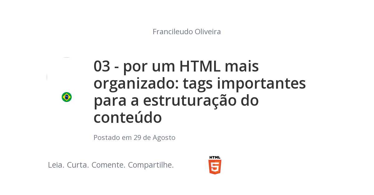 03 - por um HTML mais organizado: tags importantes para a estruturação ...