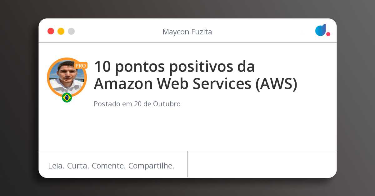 10 pontos positivos da Amazon Web Services (AWS)
