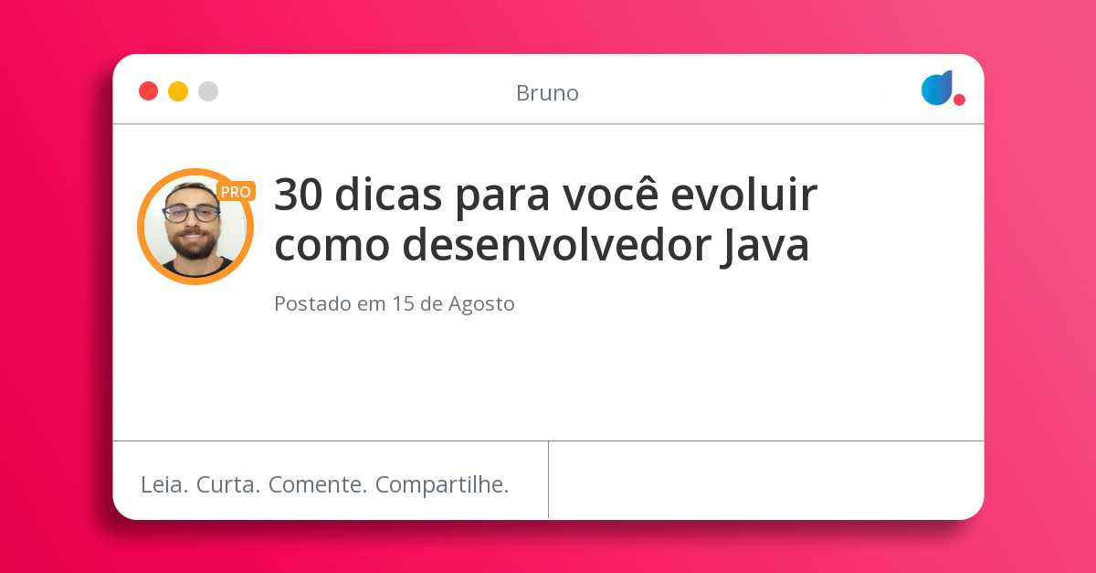 28 dicas para você evoluir como desenvolvedor Java