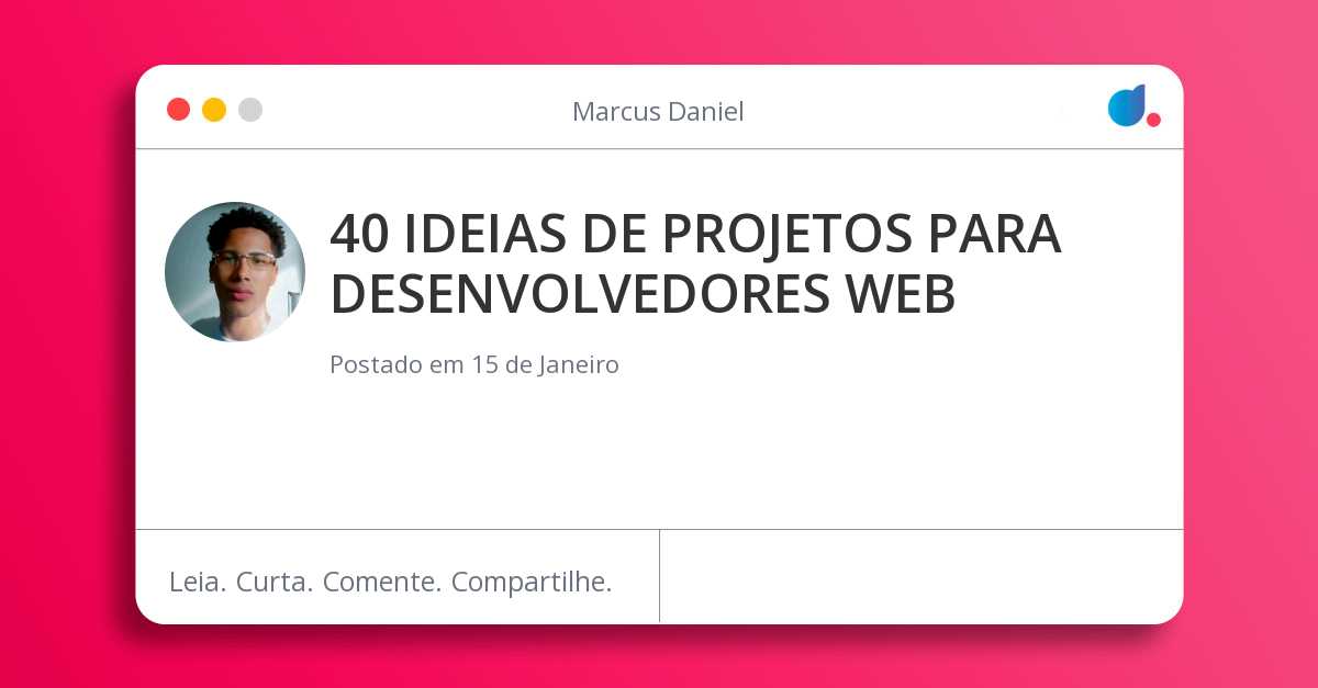 40 Ideias De Projetos Para Desenvolvedores Web Marcus Daniel Html