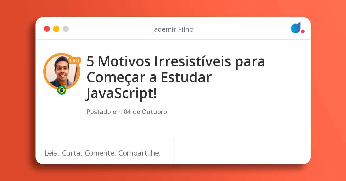 5 Motivos Irresistíveis para Começar a Estudar JavaScript!