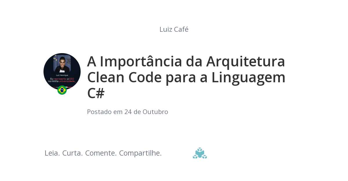 A Importância da Arquitetura Clean Code para a Linguagem C#