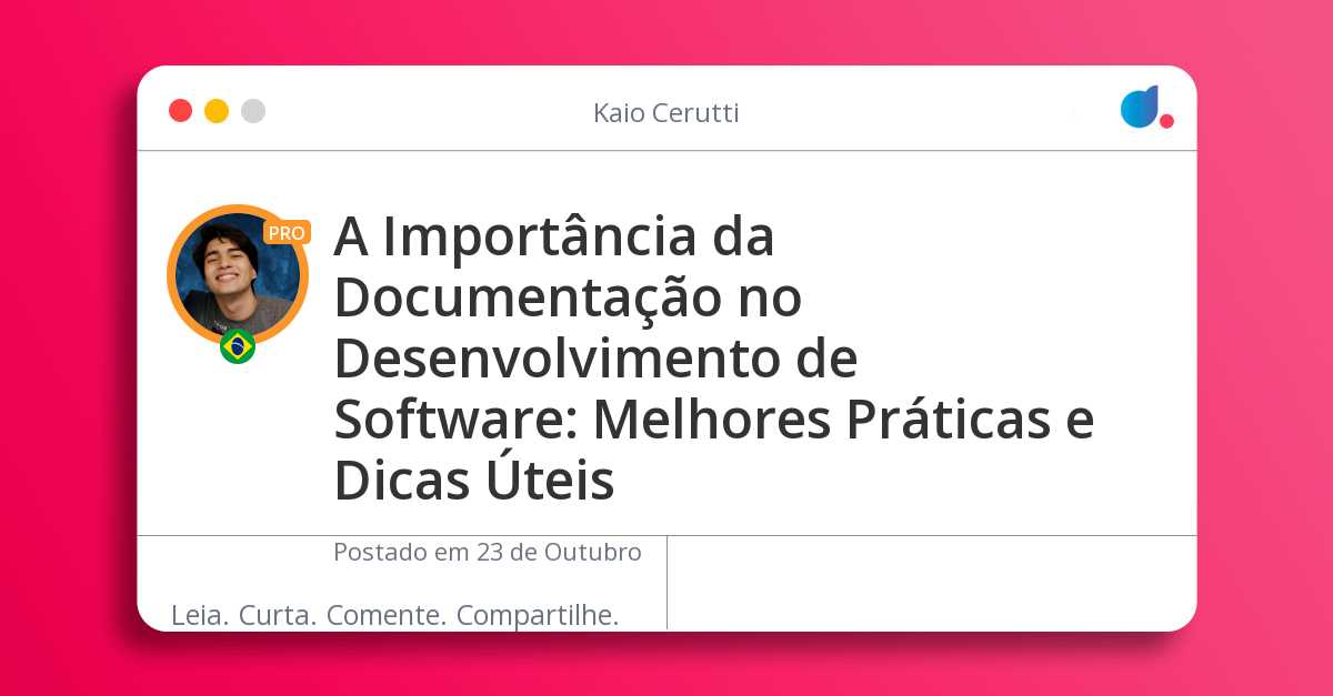 A Importância da Documentação no Desenvolvimento de Software: Melhores ...
