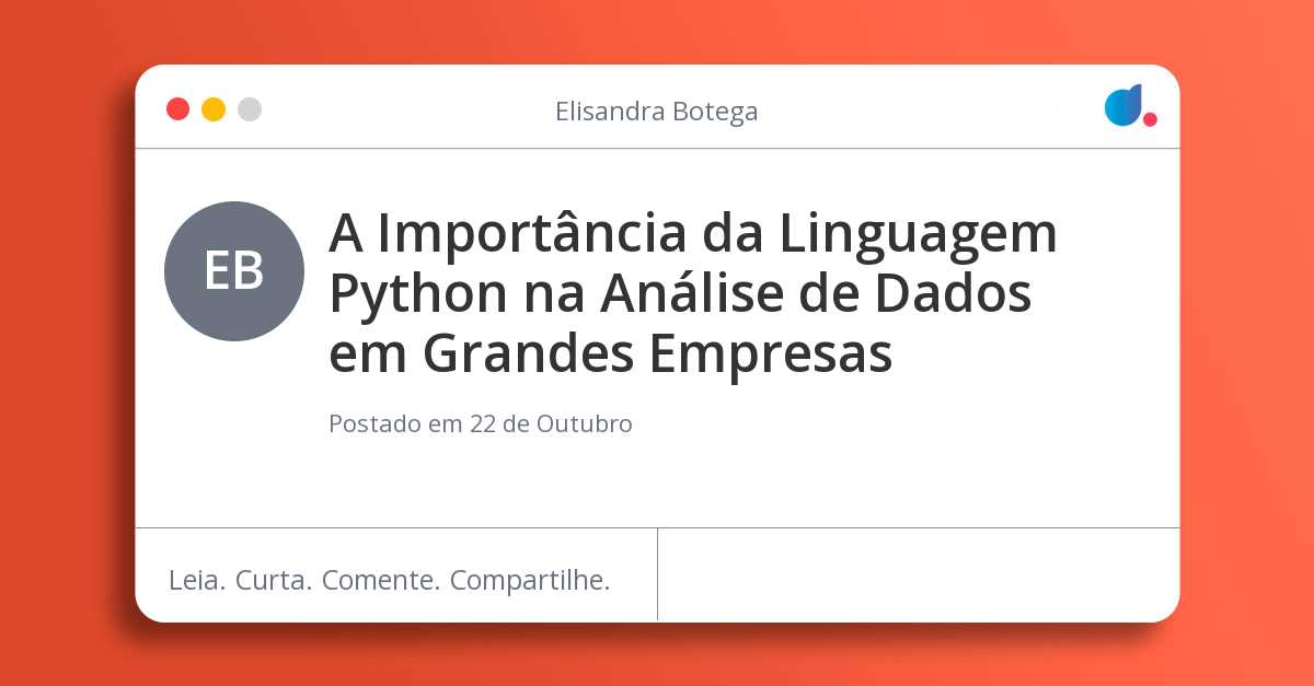 A Importância da Linguagem Python na Análise de Dados em Grandes Empresas