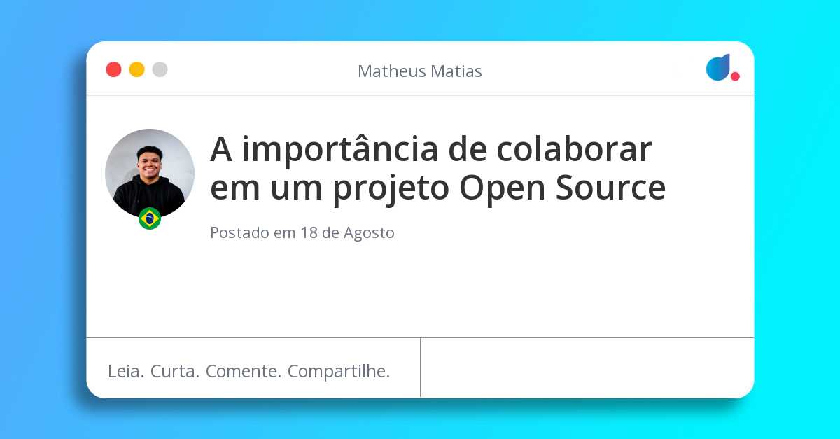 A importância de colaborar em um projeto Open Source