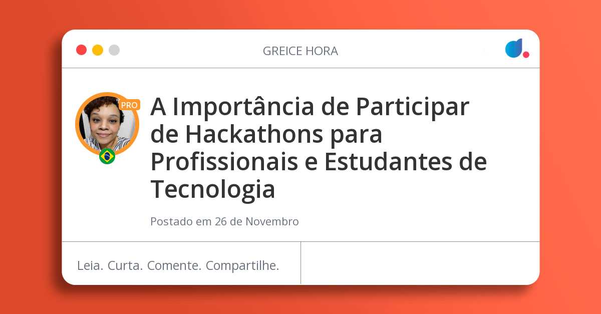 A Importância de Participar de Hackathons para Profissionais e ...