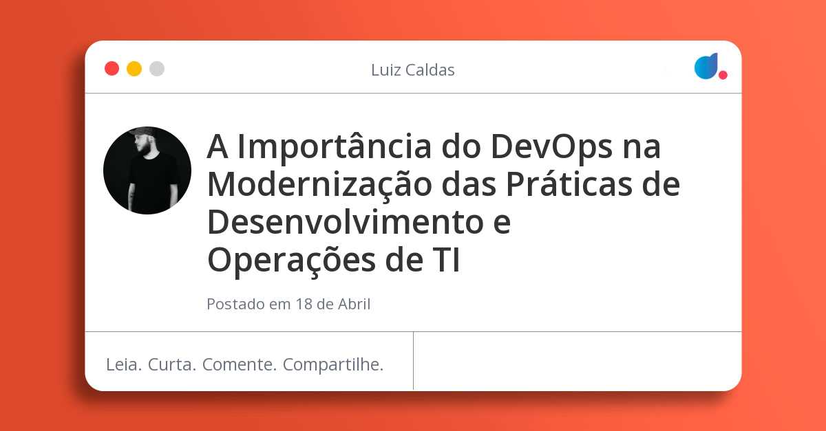 A Importância do DevOps na Modernização das Práticas de Desenvolvimento ...