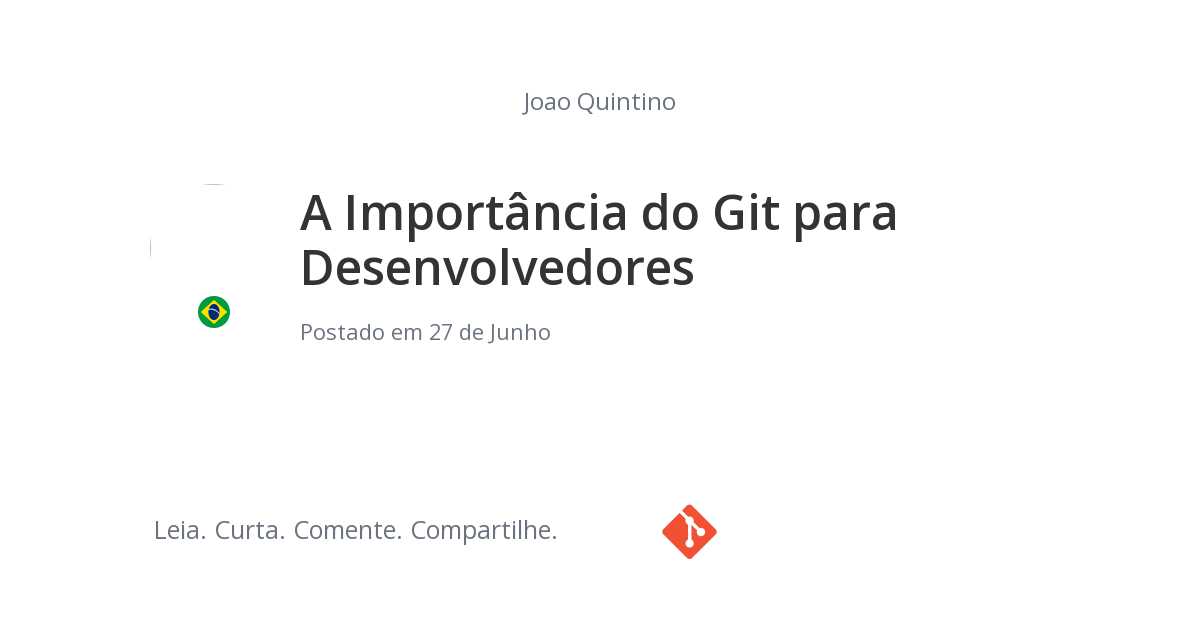 A Importância do Git para Desenvolvedores | Joao Quintino | Git | DIO