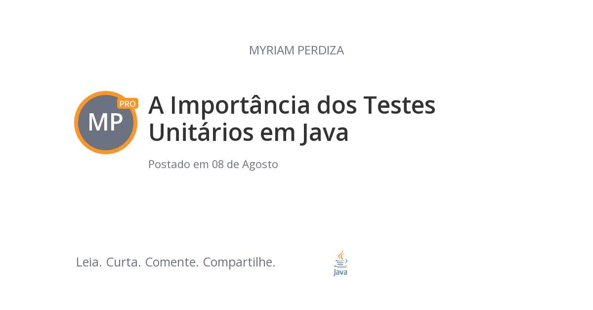 A Importância dos Testes Unitários em Java