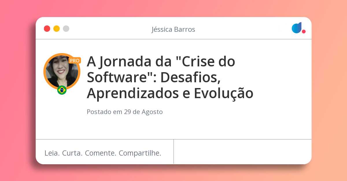 A Jornada da "Crise do Software": Desafios, Aprendizados e Evolução