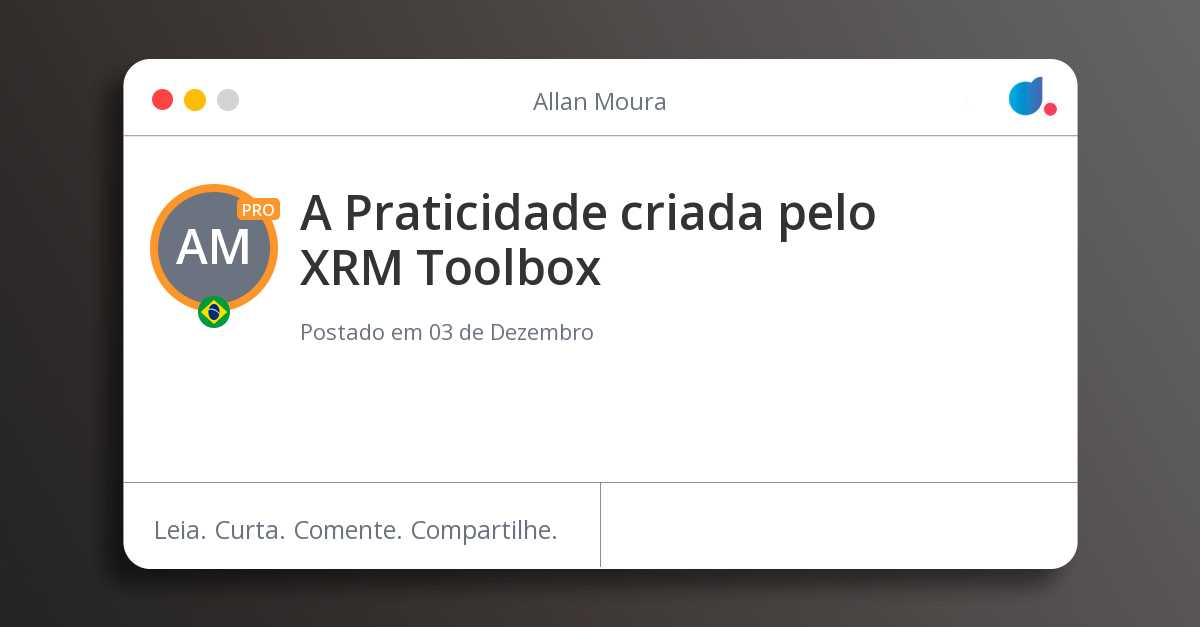 A Praticidade criada pelo XRM Toolbox