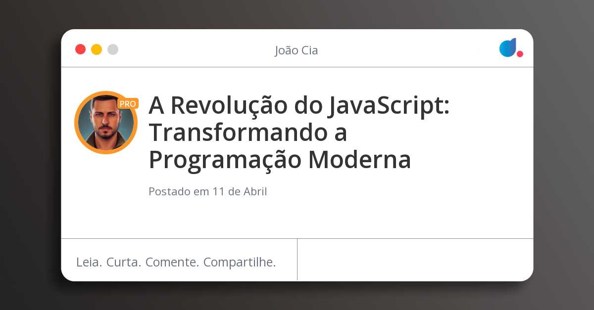 A Revolução do JavaScript: Transformando a Programação Moderna