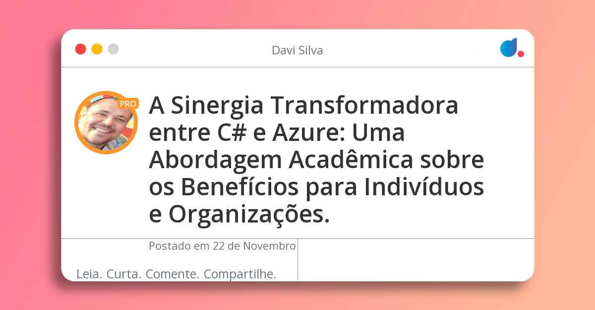 A Sinergia Transformadora entre C# e Azure: Uma Abordagem Acadêmica ...