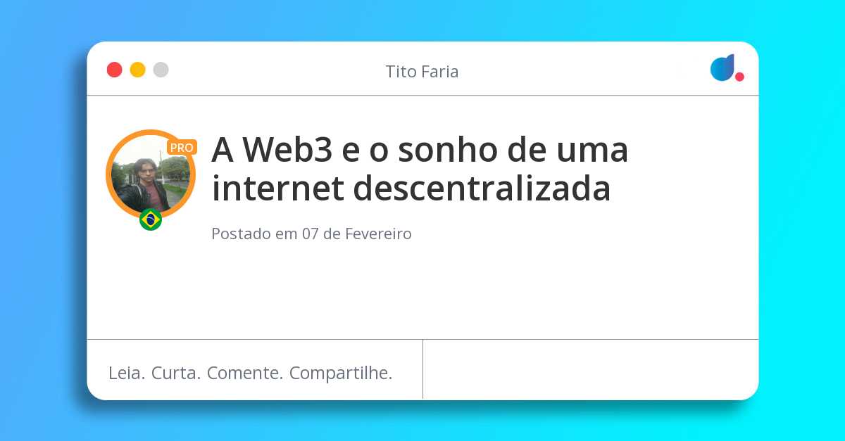 A Web3 e o sonho de uma internet descentralizada