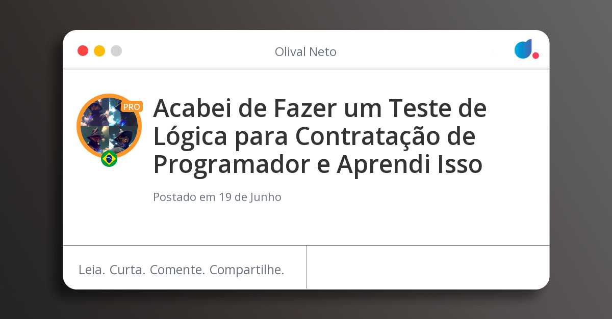 Acabei de Fazer um Teste de Lógica para Contratação de Programador e ...