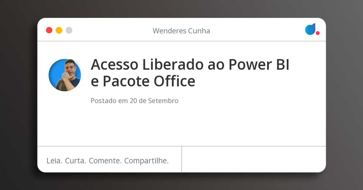 Acesso Liberado ao Power BI e Pacote Office