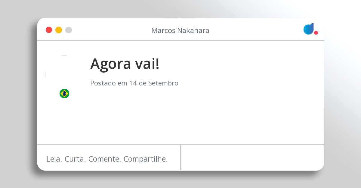 Agora vai!