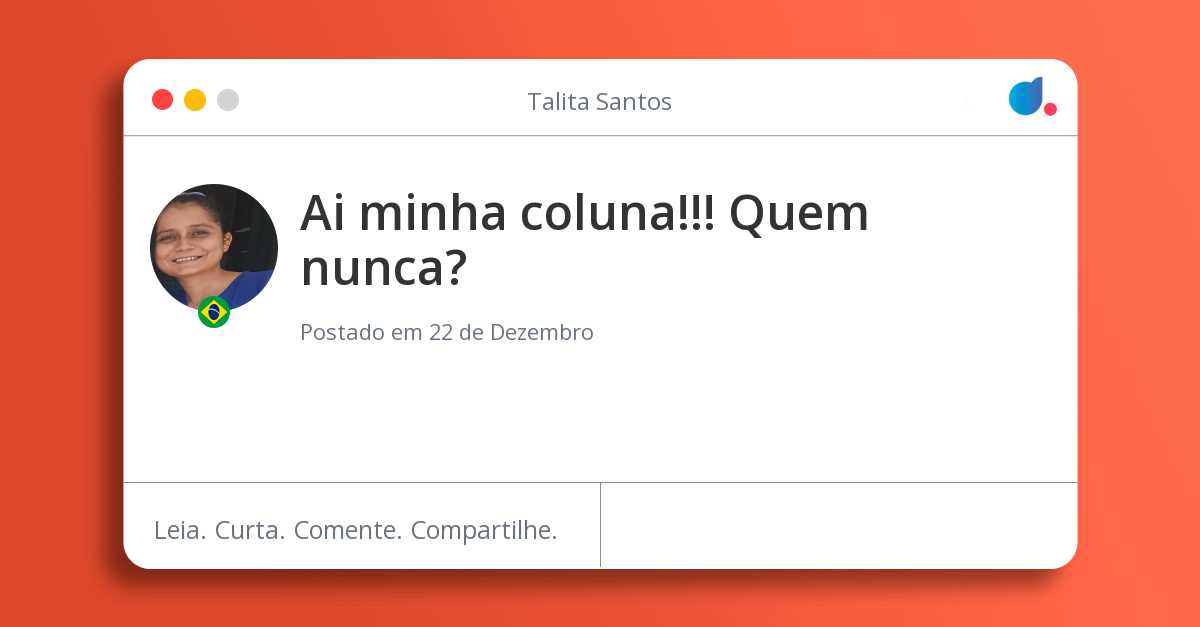 Ai minha coluna!!! Quem nunca?