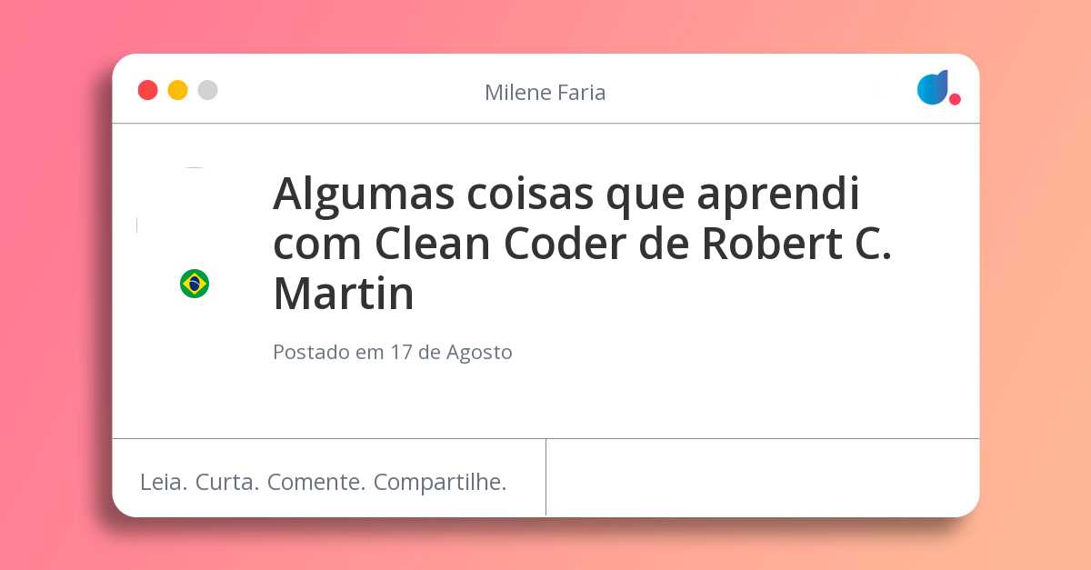 Algumas coisas que aprendi com Clean Coder de Robert C. Martin