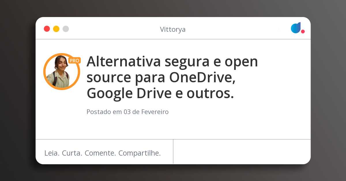 Alternativa segura e open source para OneDrive, Google Drive e outros