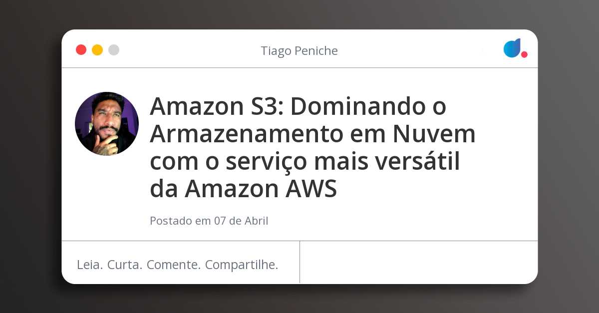 Amazon S3: Dominando o Armazenamento em Nuvem com o serviço mais ...