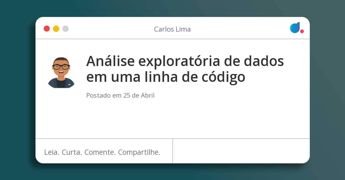 Análise exploratória de dados em uma linha de código