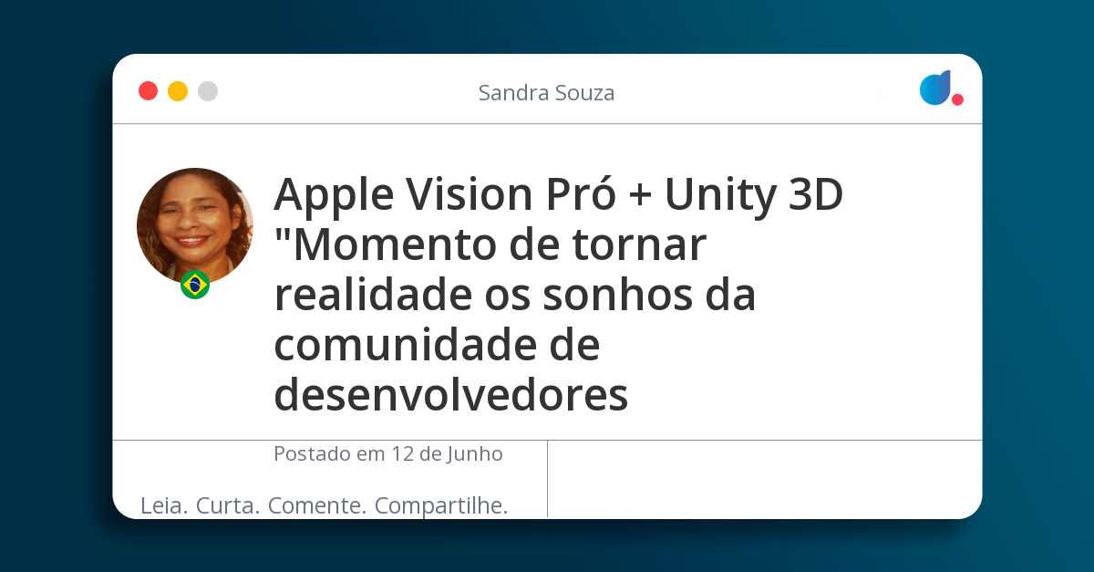 Apple Vision Pró + Unity 3D "Momento de tornar realidade os sonhos da ...