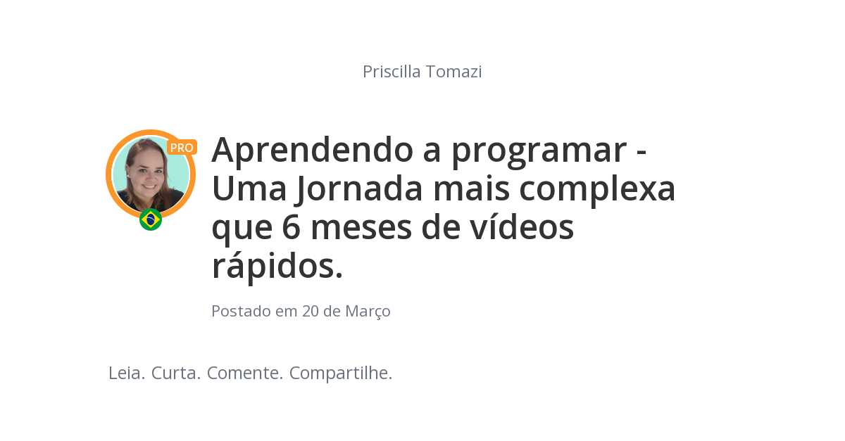 Aprendendo a programar - Uma Jornada mais complexa que 6 meses de vídeos rápidos.