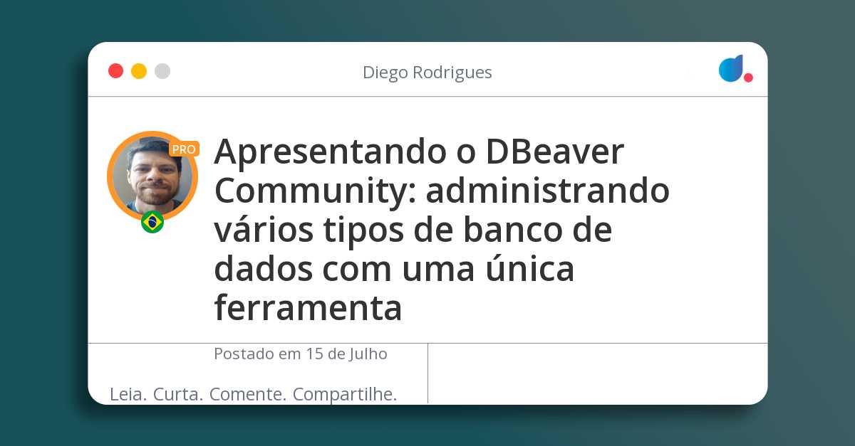 Apresentando o DBeaver Community: administrando vários tipos de banco ...