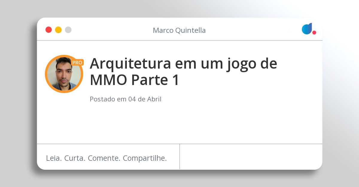 Arquitetura em um jogo de MMO Parte 1