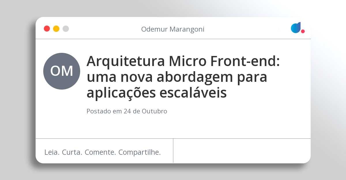 Arquitetura Micro Front-end: uma nova abordagem para aplicações ... Arquitetura Micro Front-end: uma nova abordagem para aplicações ...