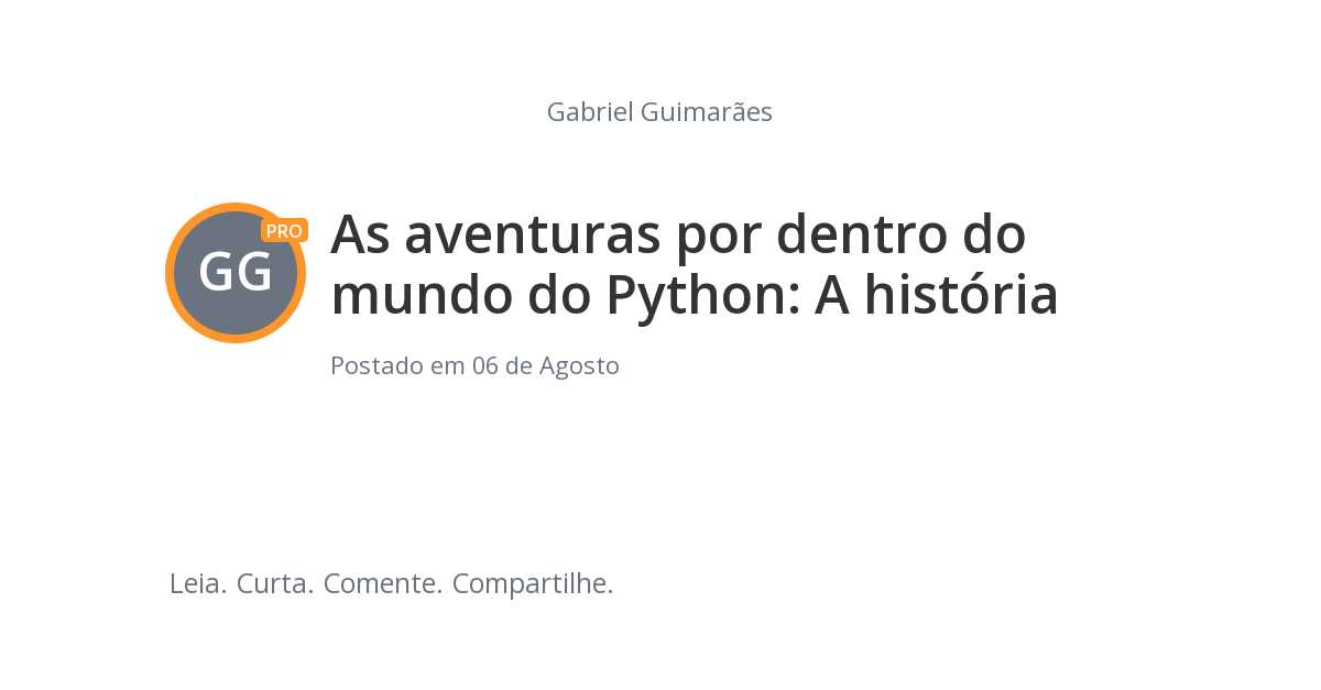 As aventuras por dentro do mundo do Python: A história