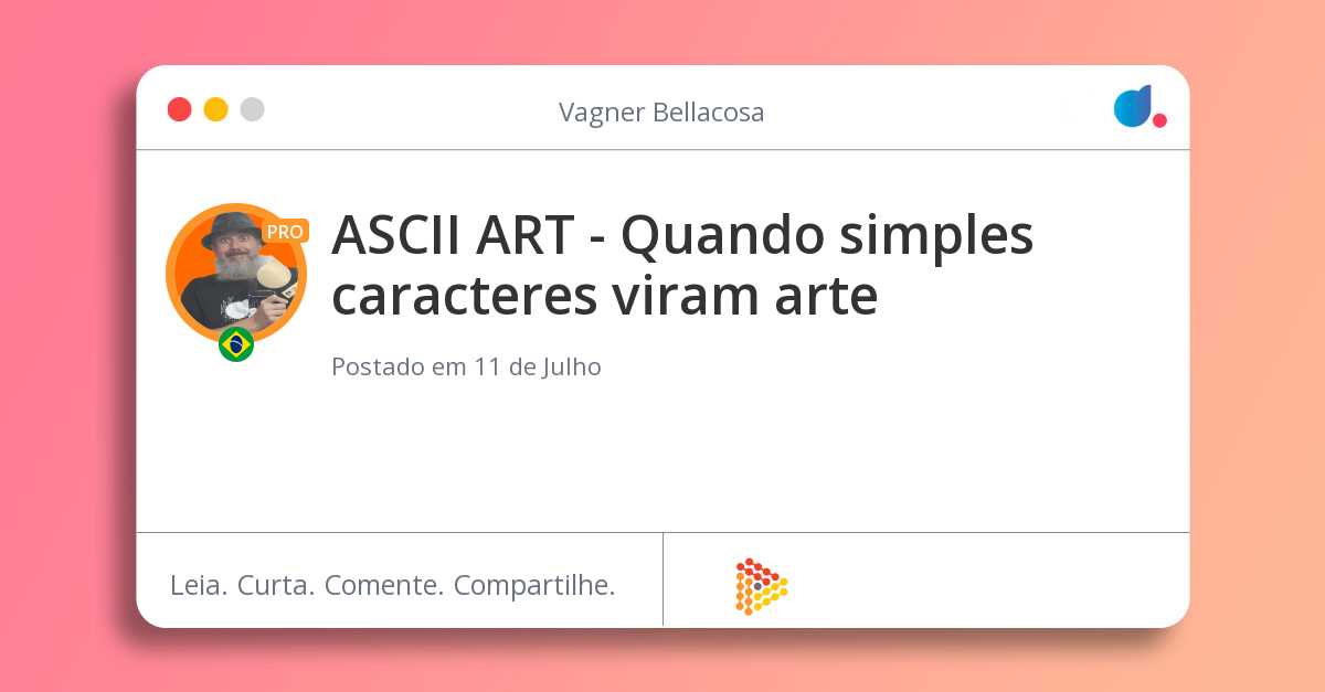 ASCII ART - Quando simples caracteres viram arte