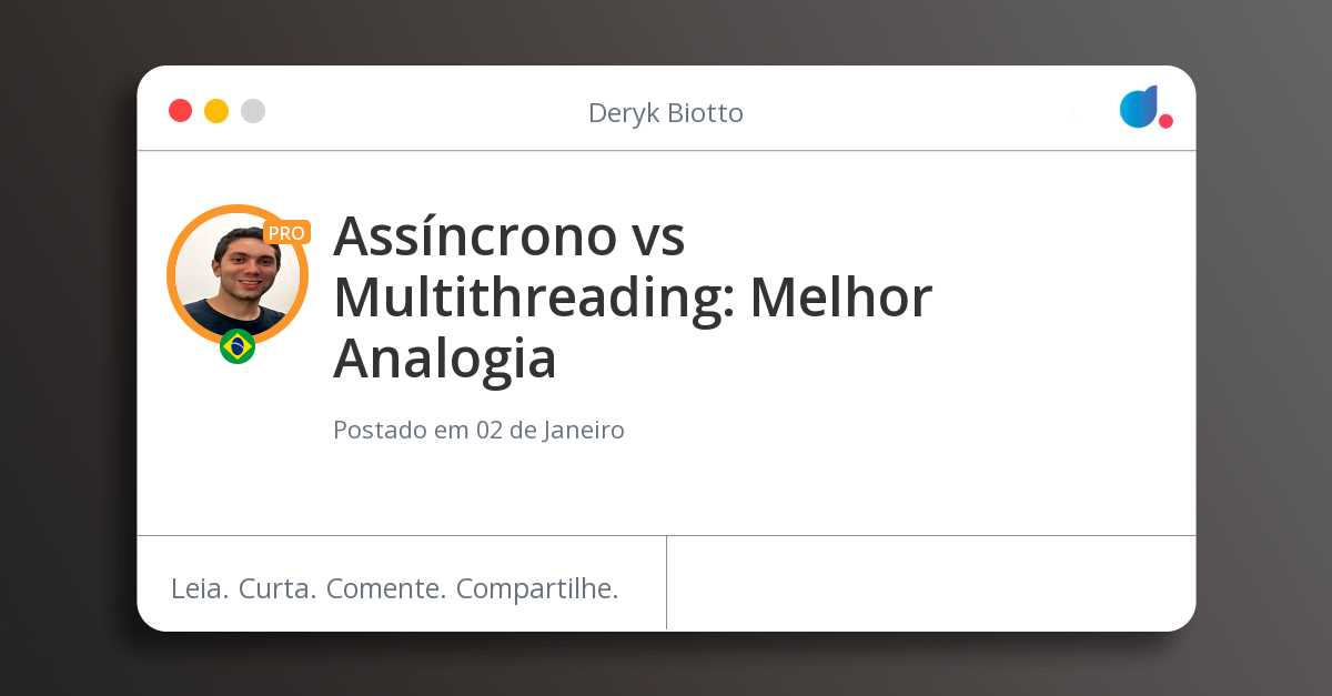 Assíncrono vs Multithreading: Melhor Analogia