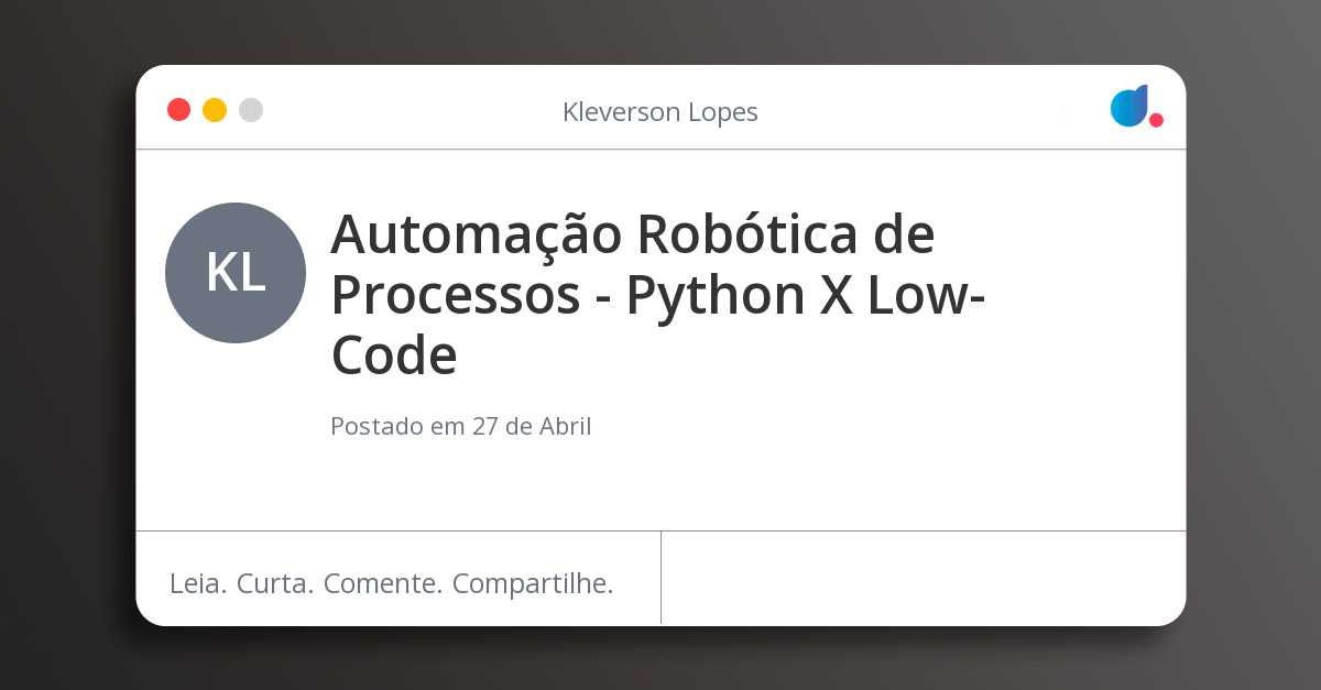 Automação Robótica de Processos - Python X Low-Code