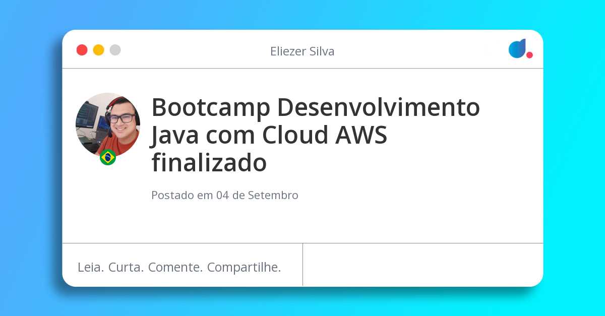 Bootcamp Desenvolvimento Java com Cloud AWS finalizado! 🥳