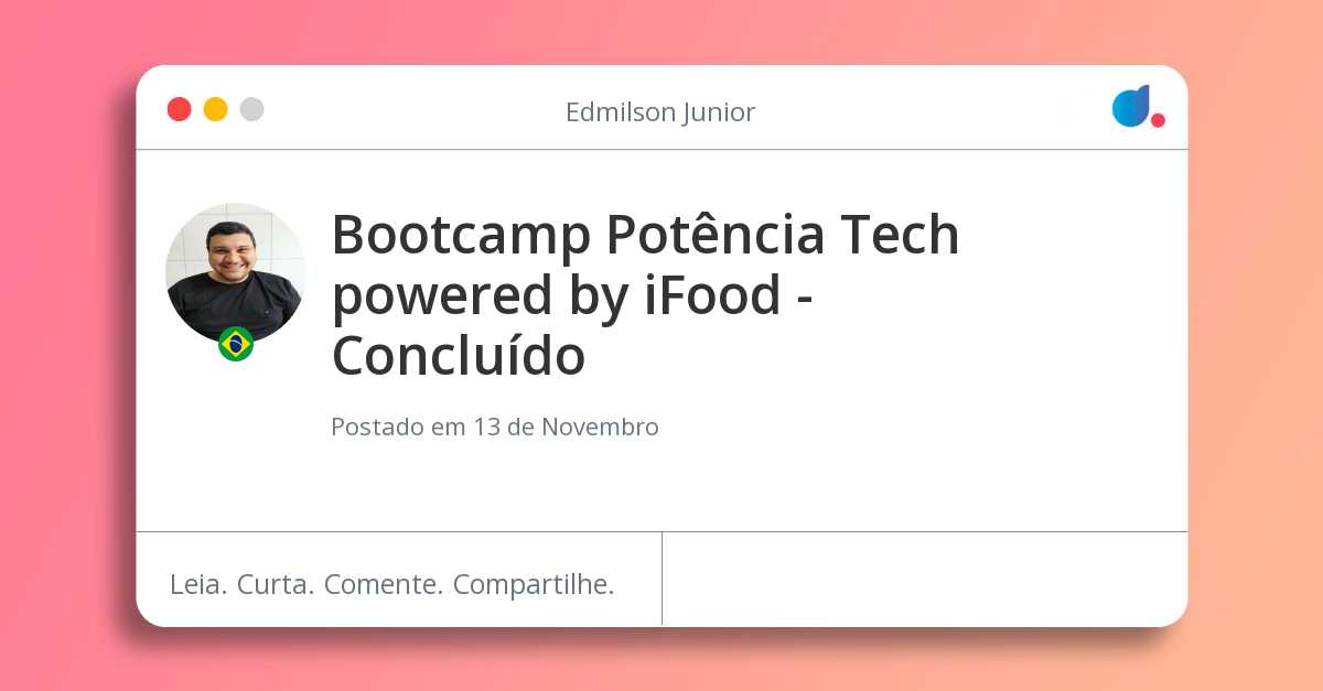 Bootcamp Potência Tech powered by iFood - Concluído🚀