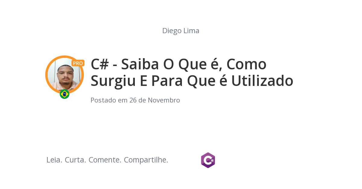C# - Saiba O Que é, Como Surgiu E Para Que é Utilizado | Diego Lima ...