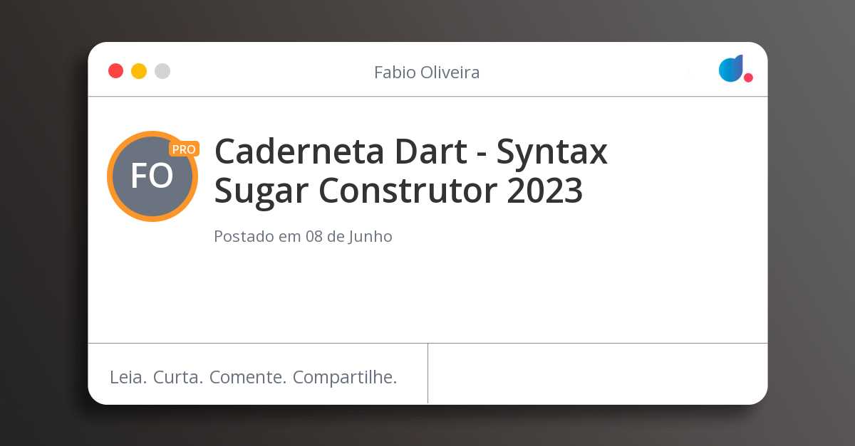 Caderneta Dart - Syntax Sugar Construtor 2023 Caderneta Dart - Syntax Sugar Construtor 2023