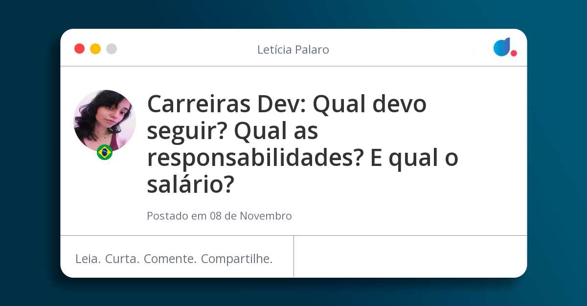 Carreiras Dev: Qual devo seguir? Qual as responsabilidades? E qual o salário?