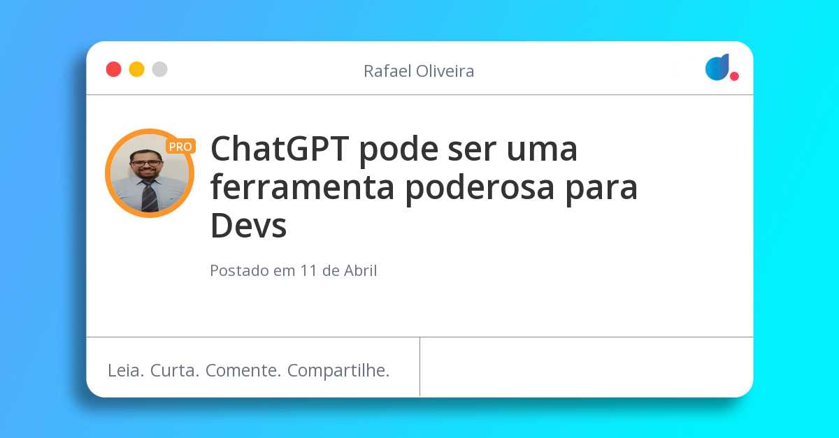 ChatGPT pode ser uma ferramenta poderosa para Devs