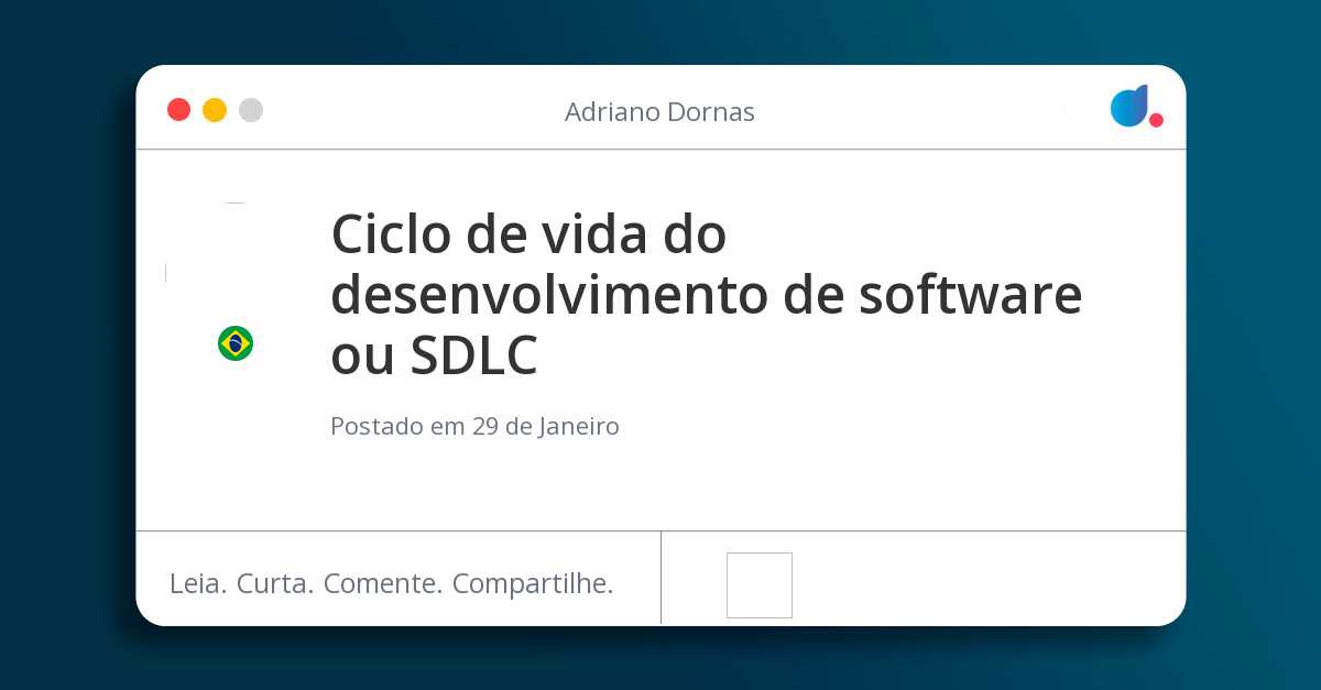 Ciclo de vida do desenvolvimento de software ou SDLC