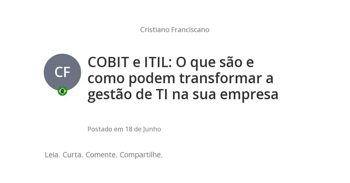 COBIT e ITIL: O que são e como podem transformar a gestão de TI na sua empresa 🚀💼