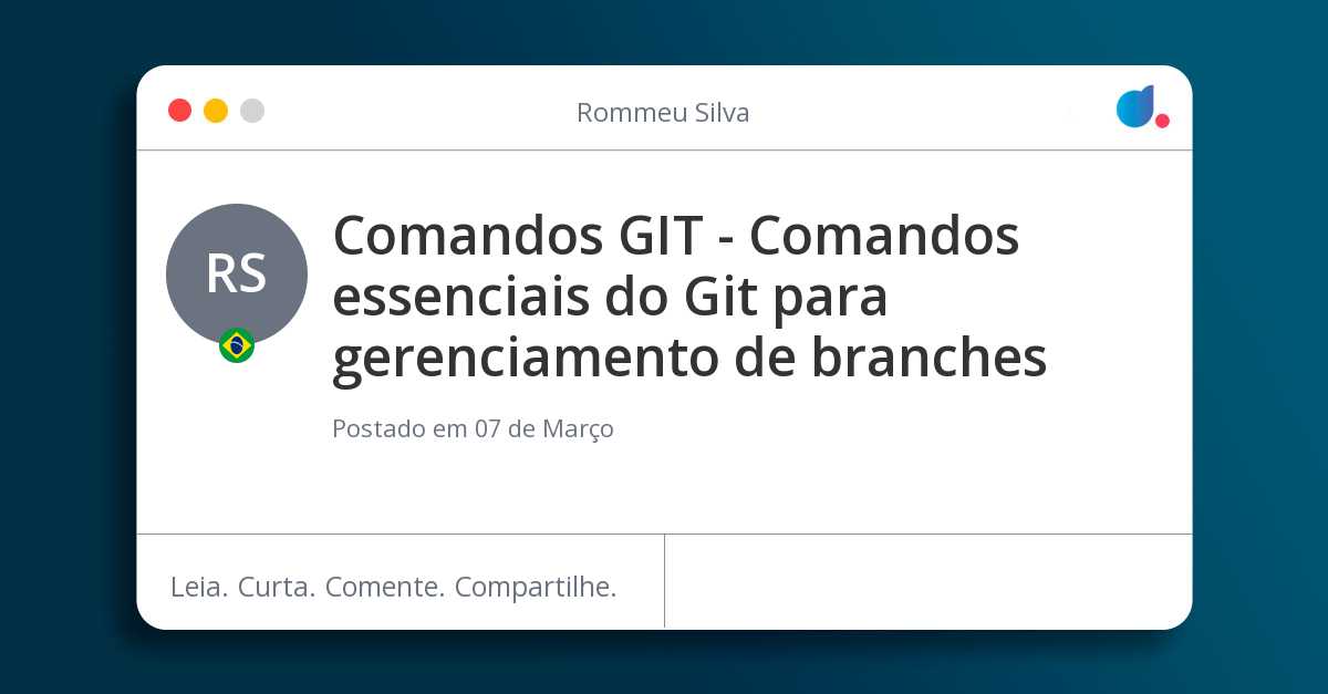 Comandos GIT - Comandos essenciais do Git para gerenciamento de branches