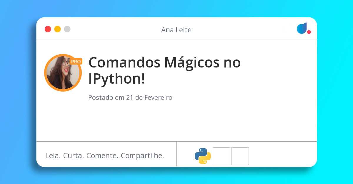 Comandos Mágicos no IPython!