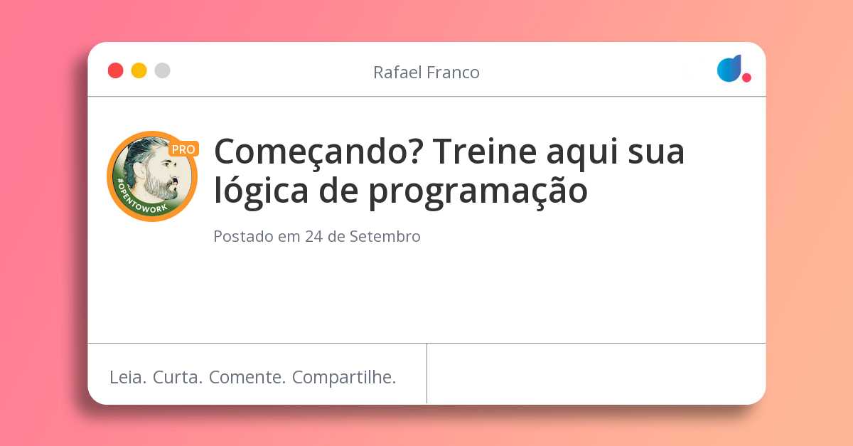 Começando? Treine aqui sua lógica de programação
