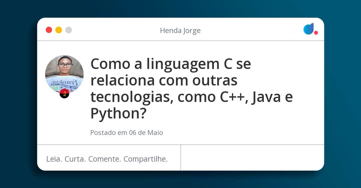 Como a linguagem C se relaciona com outras tecnologias, como C++, Java ...