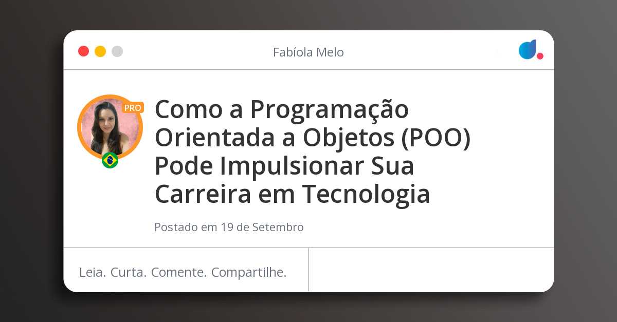 Como A Programação Orientada A Objetos Poo Pode Impulsionar Sua Carreira Em Tecnologia