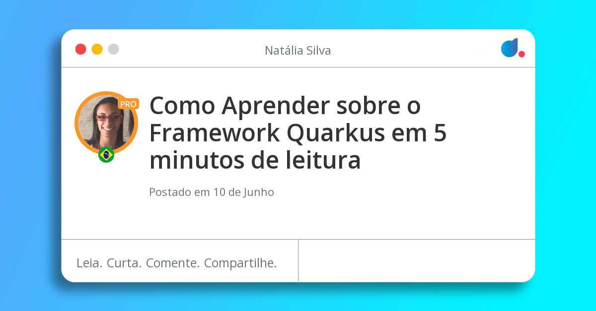 Como Aprender sobre o Framework Quarkus em 5 minutos de leitura